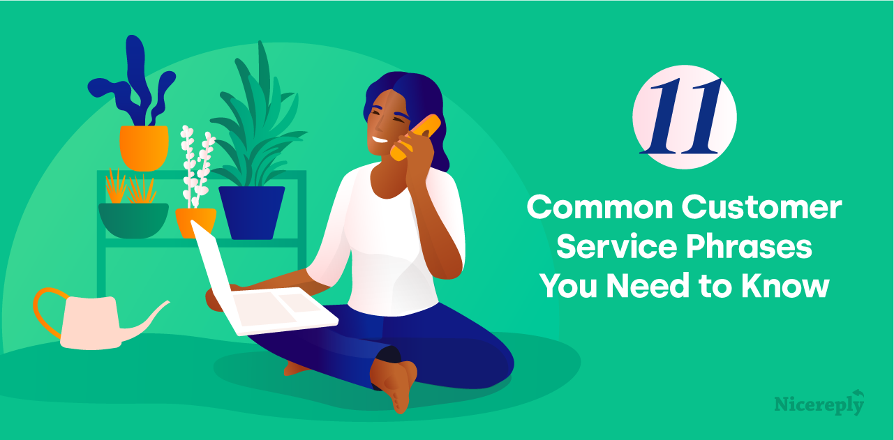11 Common Customer Service Phrases You Need to Know