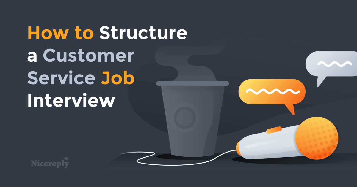 How to Structure a Customer Service Job Interview