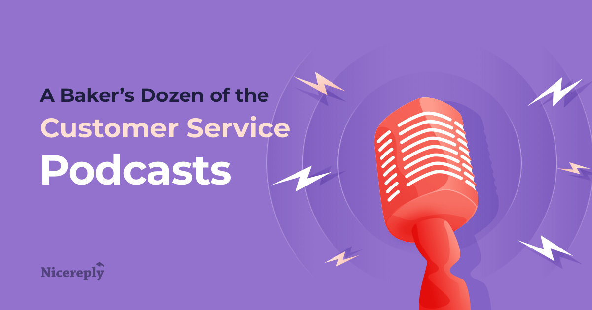 A Baker’s Dozen of the Best Customer Service Podcasts