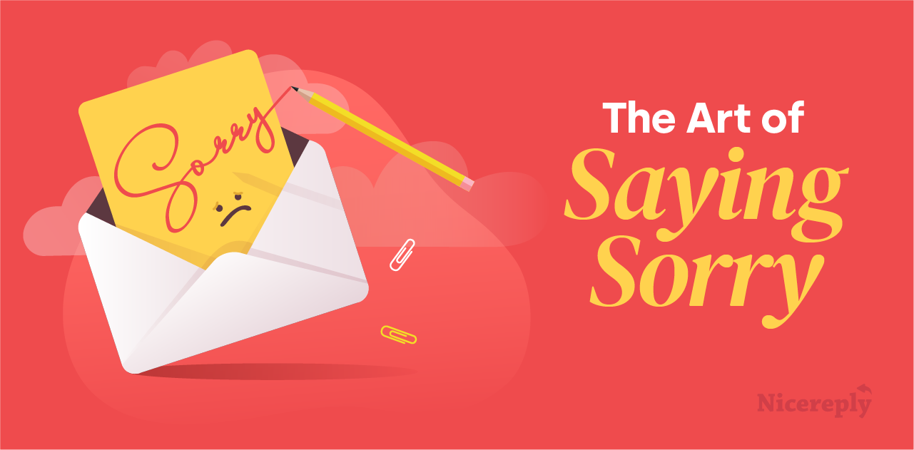 The Art of Saying Sorry - How to write a Customer Service Apology