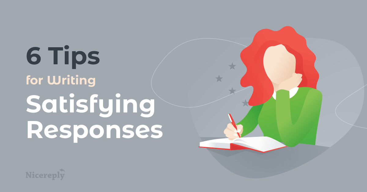 6 Tips for Writing Satisfying Customer Service Responses