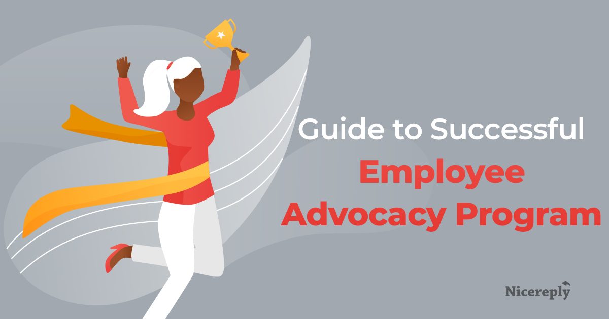 The Ultimate Guide to Launching a Successful Employee Advocacy Program
