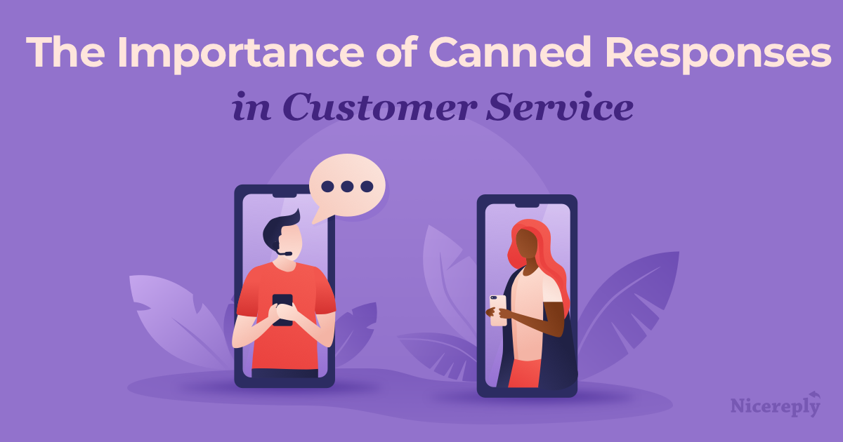 The Importance of Canned Responses for Customer, Agent and Company