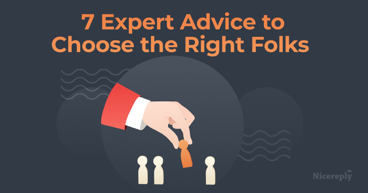 Hiring People for Your Support Team: 7 Expert Advice to Choose the ...