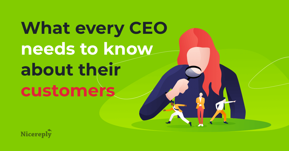 5 Things every CEO needs to know about their customers