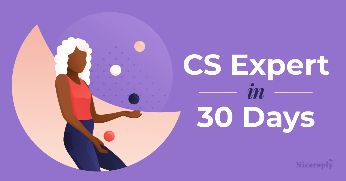 How to Become a Customer Service Expert in 30 Days