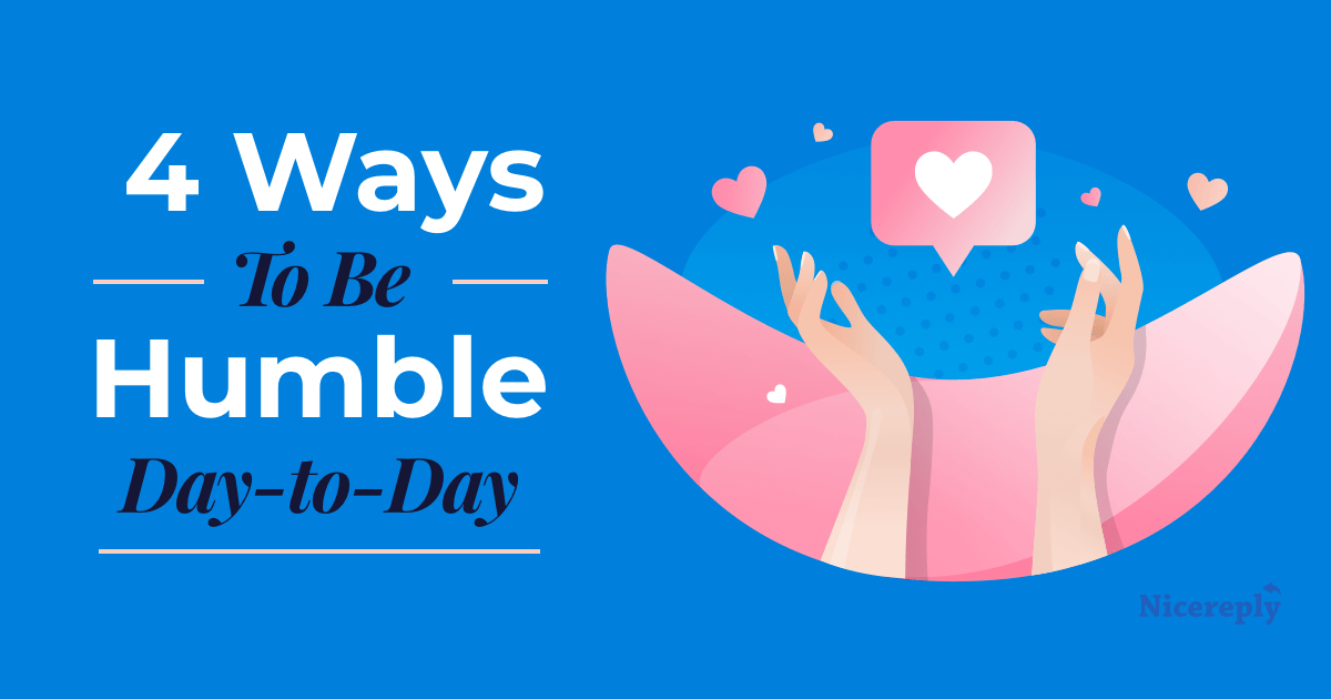 4 Ways To Be Humble in Your Day-to-Day