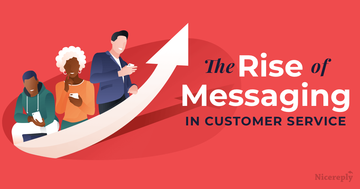 The Rise Of Messaging In Customer Service