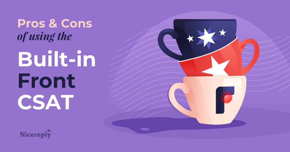 Pros and Cons of Using the Built-in Front CSAT Solution