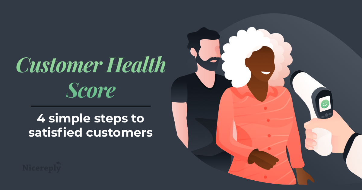 Customer Health Scores: Take A Temperature Check On Your Customers in 4 ...