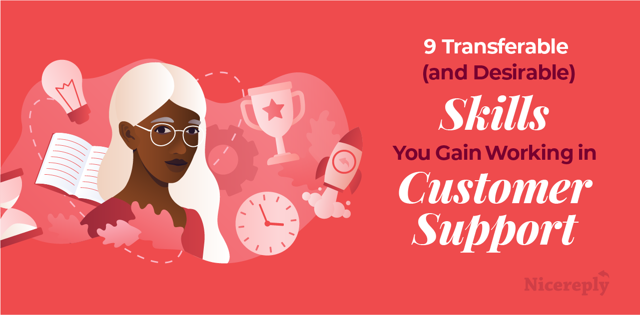 9 Skills You Gain Working in Support