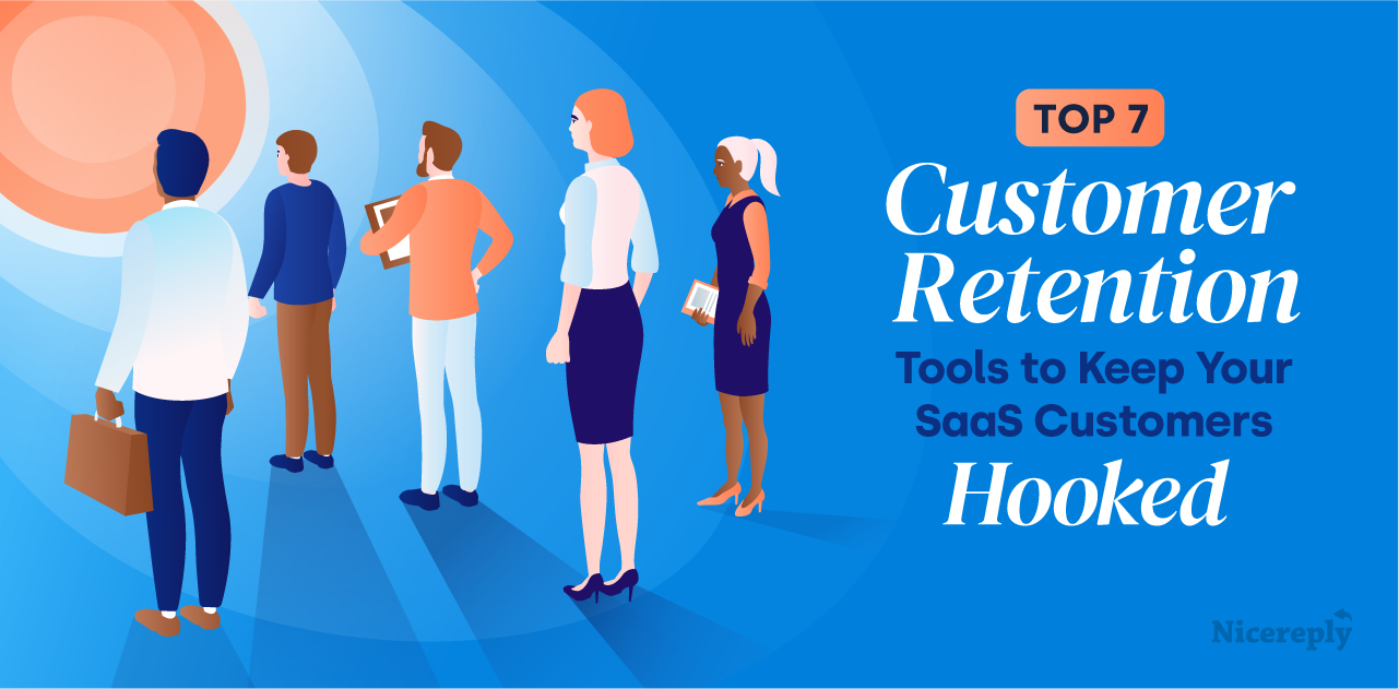 Top 7 Customer Retention Tools for SaaS