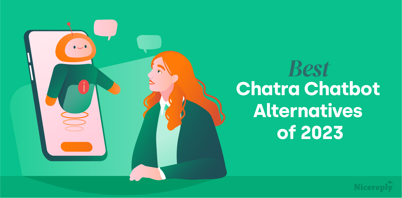 6 Best Chatra Chatbot Alternatives of 2024
