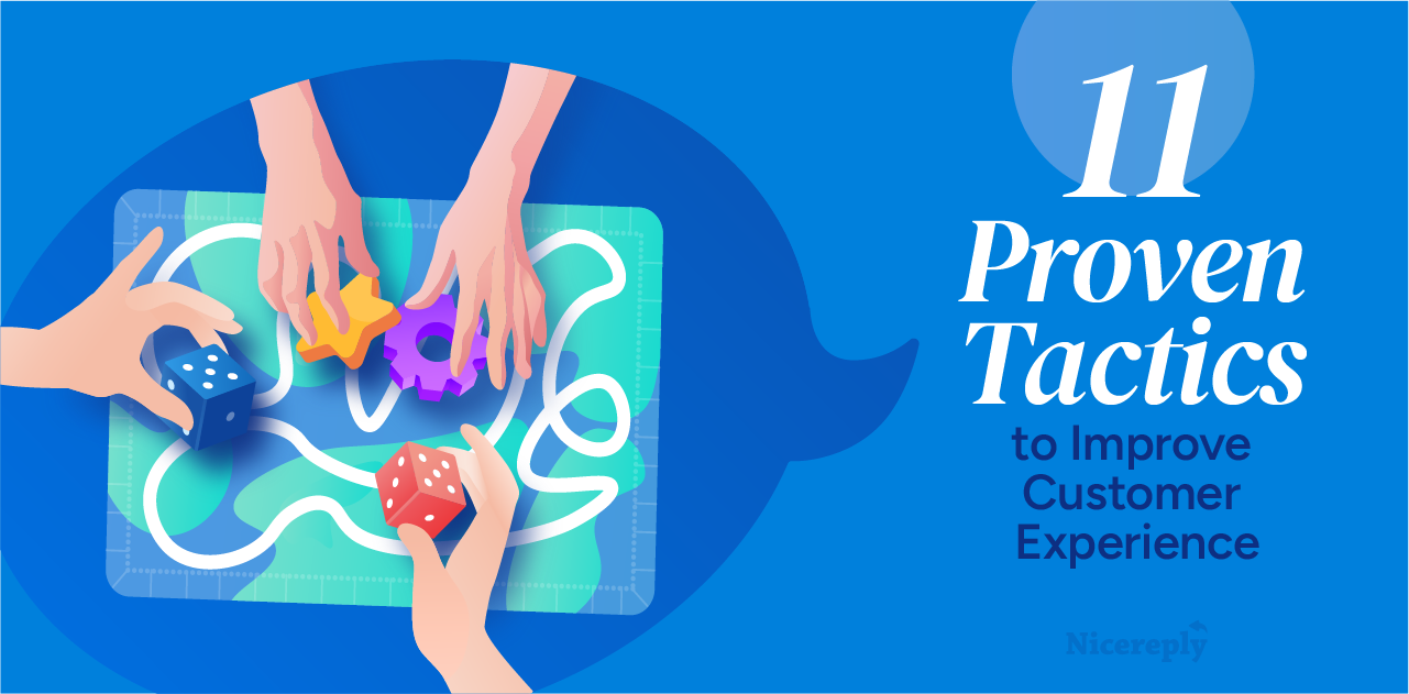 11 Proven Tactics to Improve Customer Experience