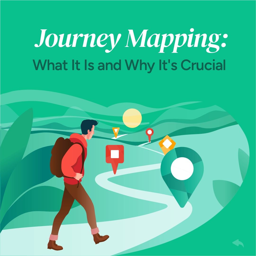 Customer Journey Mapping: What It Is and Why It's Crucial