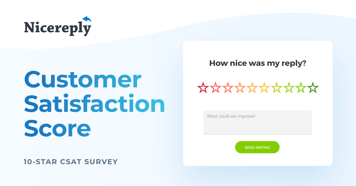 Measure satisfaction with 10-star CSAT survey | Nicereply